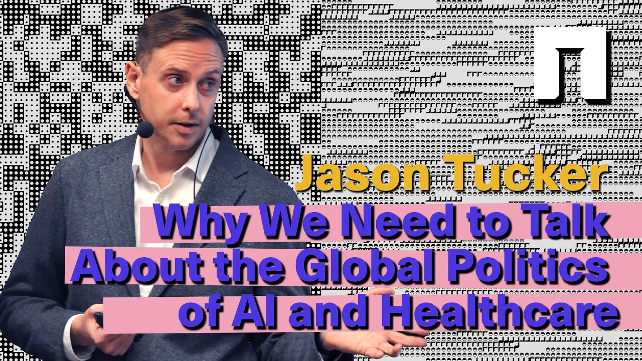 Jason Tucker: Why We Need to Talk About the Global Politics of AI and ...